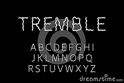 Tremble Hand Drawn Vector Type Font In Cartoon Style Lettering Shaking ...