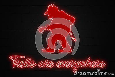 Trolls Are Everywhere - Neon Light Royalty-Free Stock Photography ...
