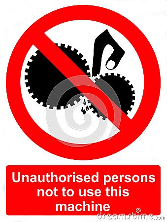 Unauthorised Persons Not To Use This Machine Vector Illustration ...