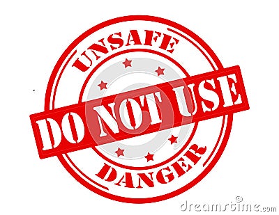 Unsafe Do Not Use Stock Illustration | CartoonDealer.com #109044403