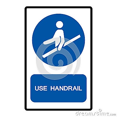 Use Handrail Symbol Sign,Vector Illustration, Isolated On White ...