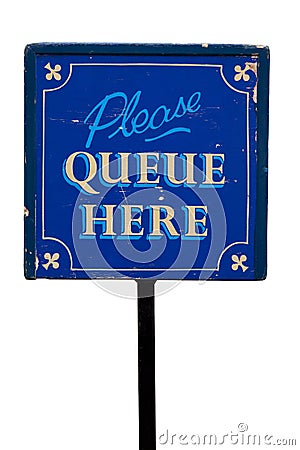 Vintage Sign Saying Please Queue Here Stock Image - Image: 20376721