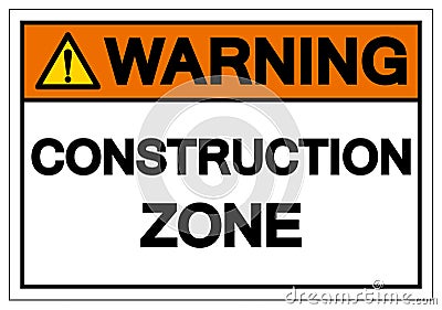 Warning Construction Zone Symbol Sign, Vector Illustration, Isolate On ...