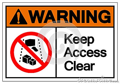 Warning Keep Access Clear Symbol Sign, Vector Illustration, Isolate On ...