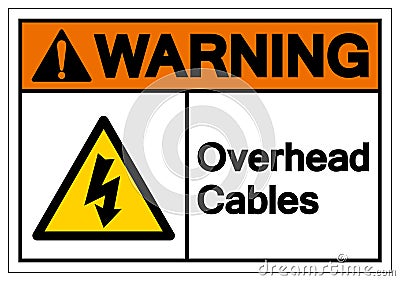 Warning Overhead Cables Symbol Sign ,Vector Illustration, Isolate On ...