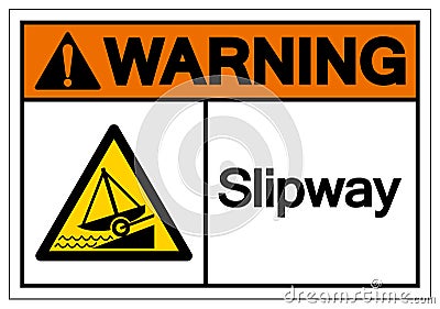Warning Slipway Symbol, Vector Illustration, Isolated On White ...