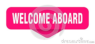 Welcome Aboard Sticker. Welcome Aboard Sign On Transparent Background ...