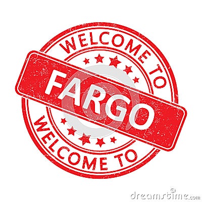 Welcome To FARGO. Impression Of A Round Stamp With A Scuff Cartoon ...