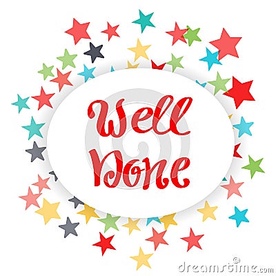 Well Done Vector Hand Lettering Fireworks Background Of Stars ...