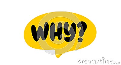 WHY Question Word Speech Bubble. Why Text. Vector Word Illustration ...