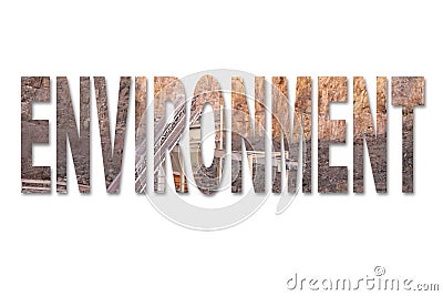 The Word Environment With An Image Of A Stone Quarry Mine Inside The ...