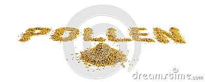 The Word Pollen Laid With Yellow Pollen Grain On White Background With ...