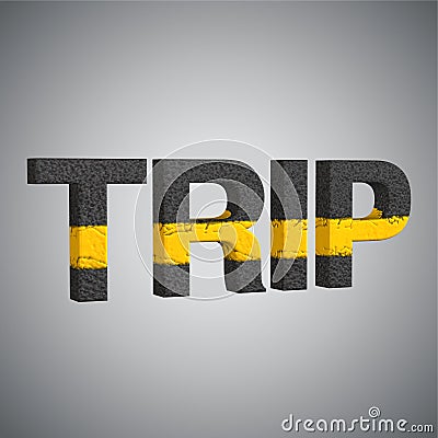 The Word Trip With Road Texture Stock Photo | CartoonDealer.com #321152520