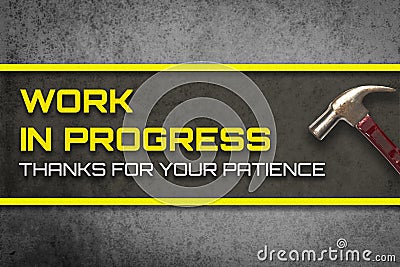 Work In Progress Thanks For Your Patience Banner. Stock Photo - Image ...