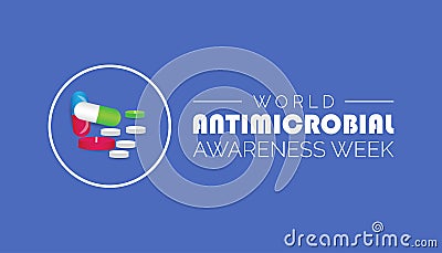 World Antimicrobial Awareness Week Is Observed Every Year On November ...