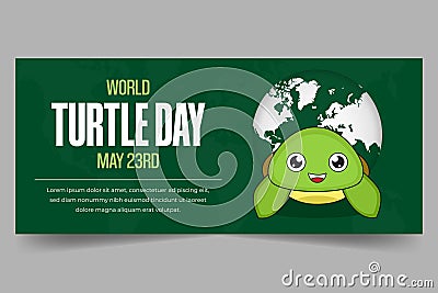 World Turtle Day May 23rd Banner Design With Turtle And Globe ...
