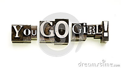 You Go Girl! Royalty Free Stock Images - Image: 7891599