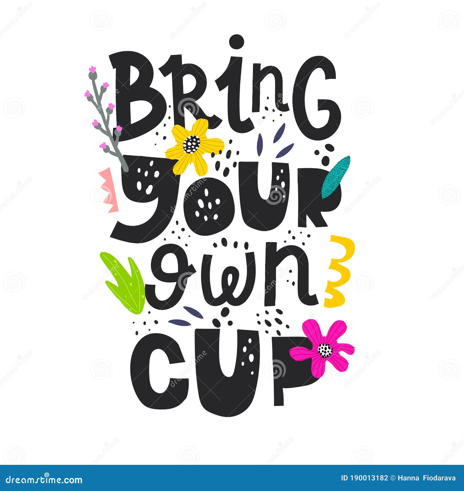 Bring Your Own Cup Hand Drawn Lettering. Colorful Vector Illustration ...