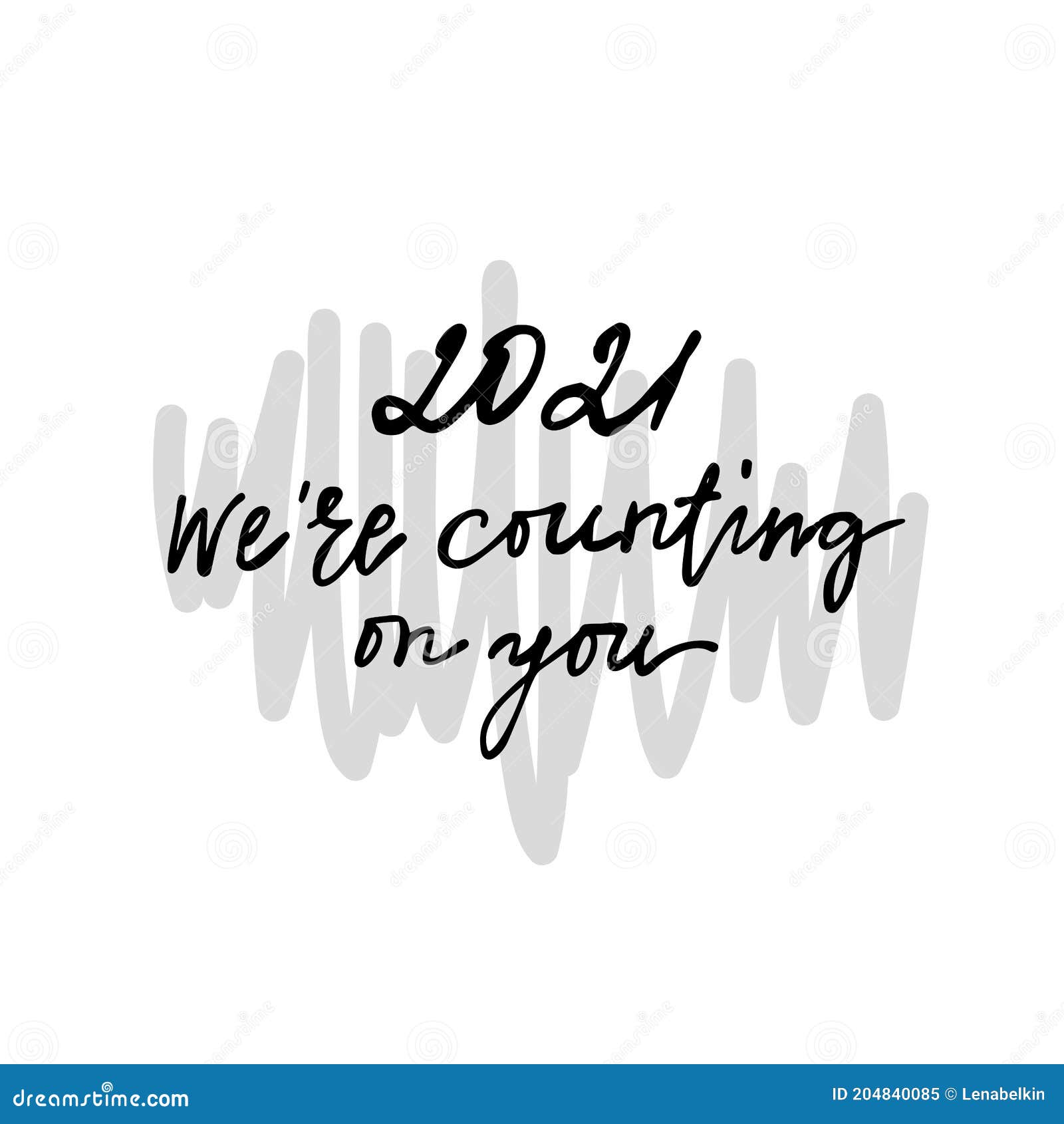 2021 We Are Counting On You Lettering Cartoon Vector | CartoonDealer.com #204840085