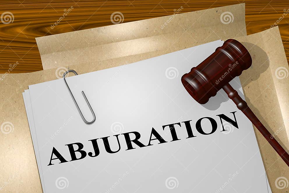 ABJURATION - legal concept stock illustration. Illustration of document ...