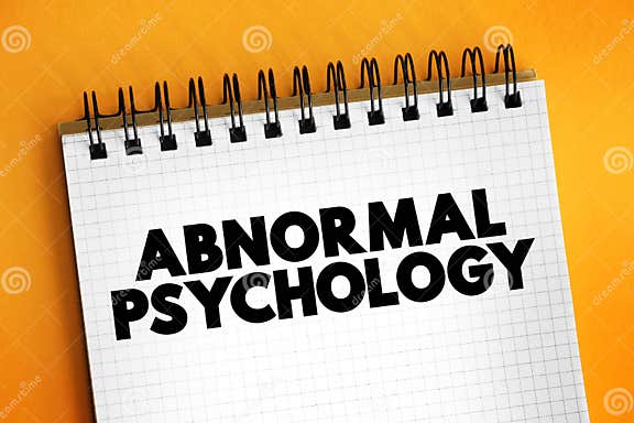 Abnormal Psychology is the Branch of Psychology that Studies Unusual ...