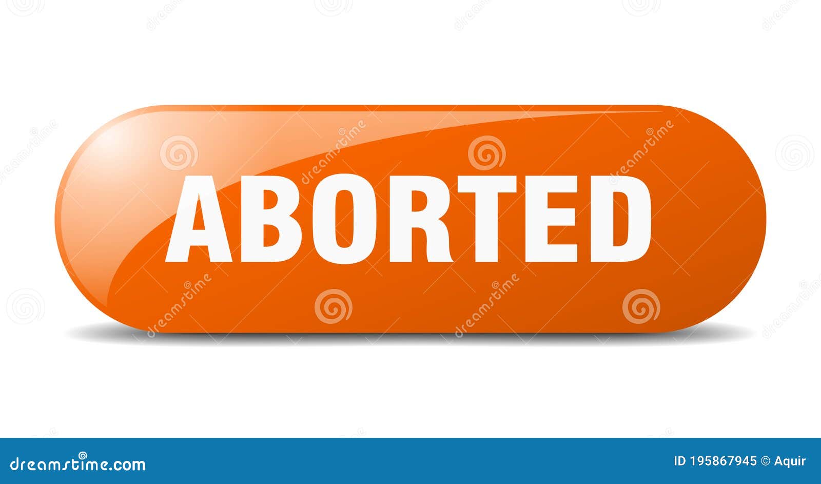Aborted Button. Sticker. Banner. Rounded Glass Sign Stock Vector ...