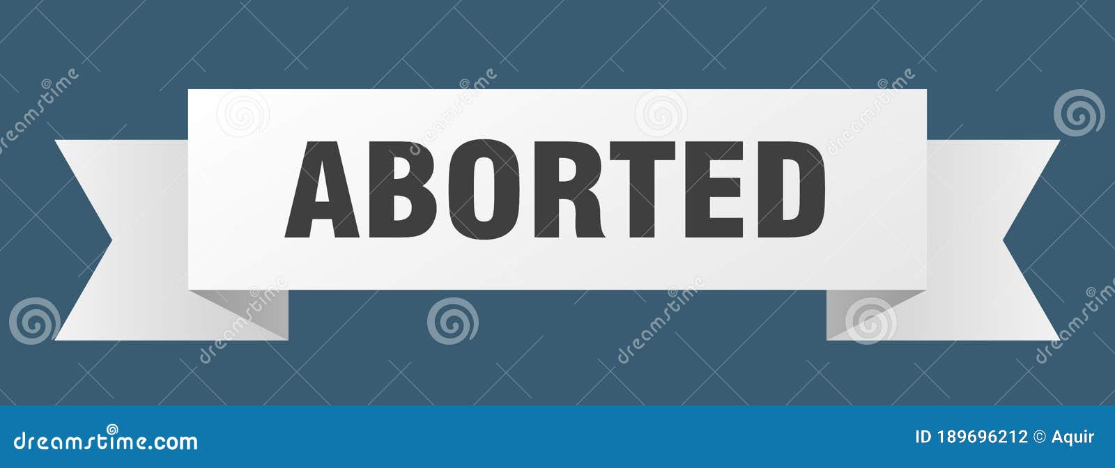 Aborted Ribbon. Aborted Isolated Band Sign. Vector Illustration ...