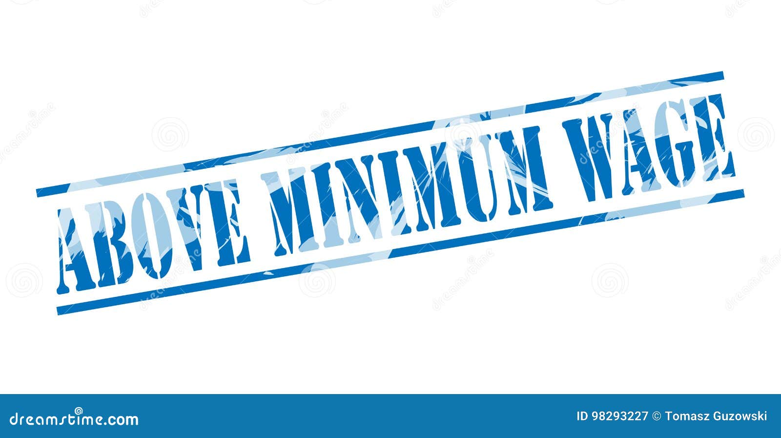 Above Minimum Wage Blue Stamp Stock Illustration - Illustration of ...