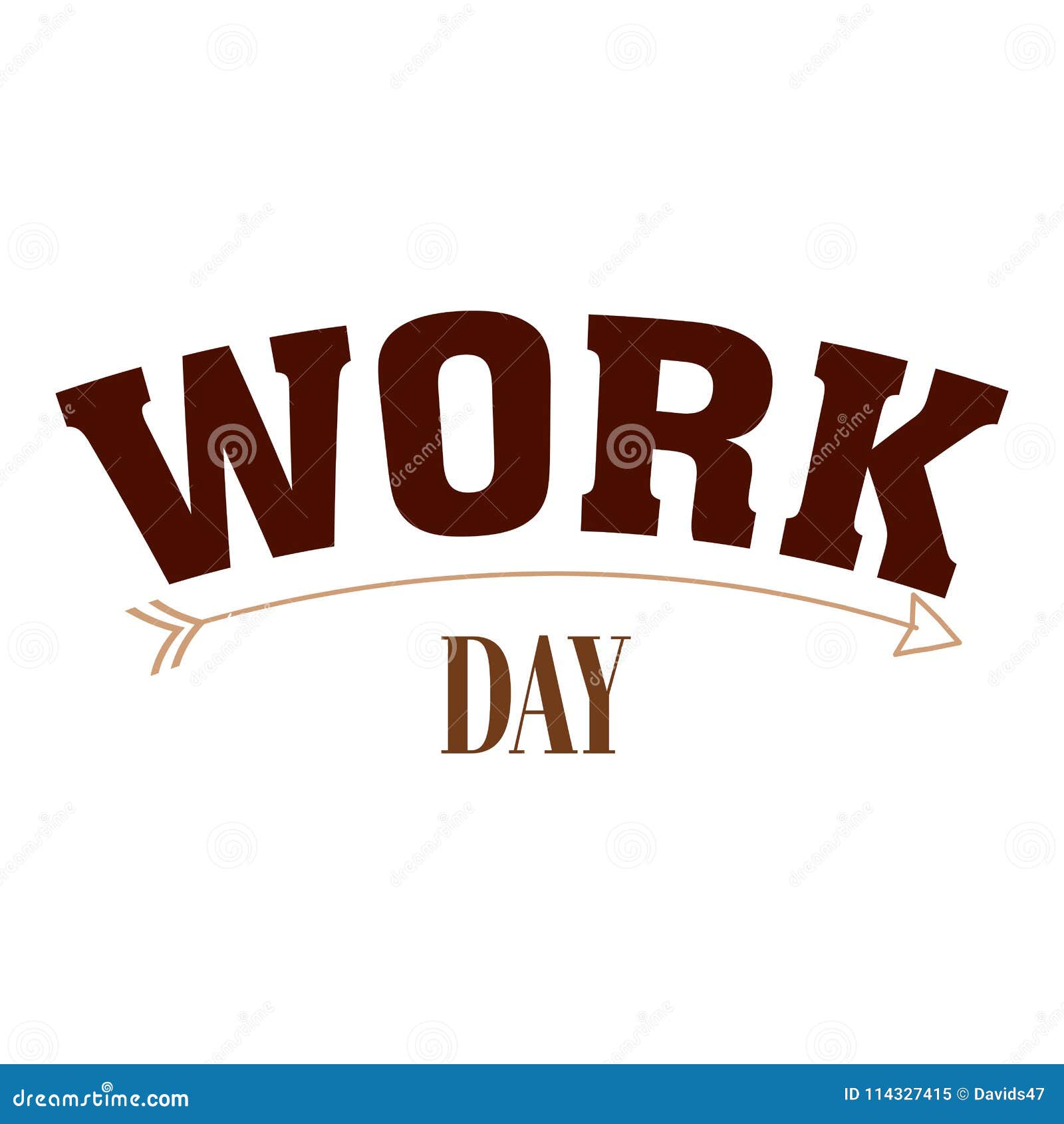 Happy Work Day stock vector. Illustration of design - 114327415