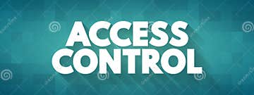 Access Control - Selective Restriction of Access To a Place or Other ...