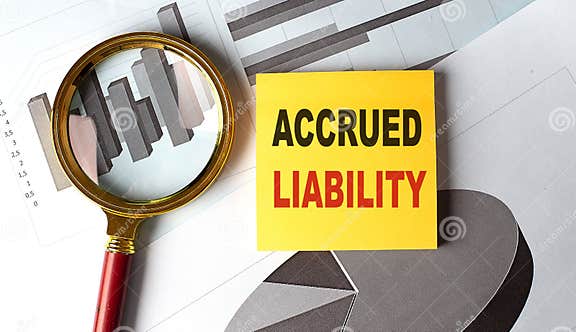 ACCRUED LIABILITY Text on Sticky on Chart Background Stock Image ...