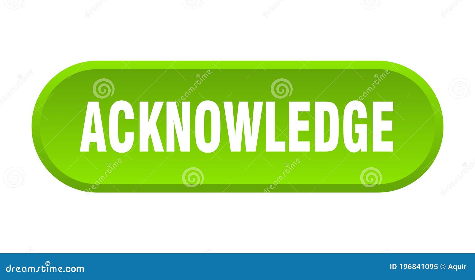 Acknowledge Button. Rounded Sign On White Background Cartoon Vector ...