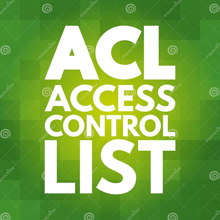 ACL - Access Control List Acronym, Technology Concept Background Stock ...