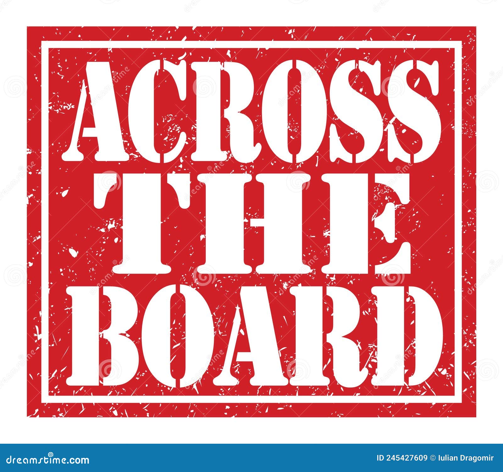 ACROSS the BOARD, Text Written on Red Stamp Sign Stock Illustration ...