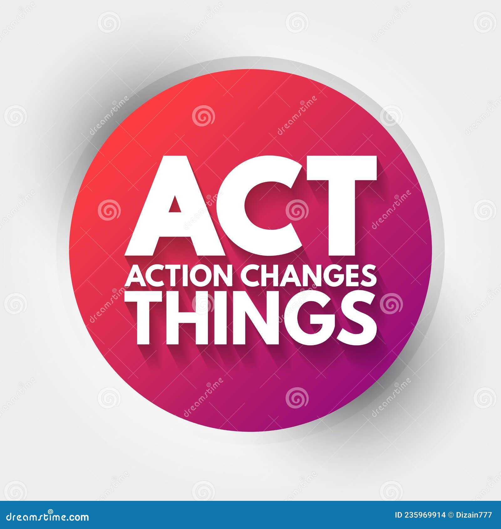 ACT - Action Changes Things Acronym, Business Concept Background Stock ...