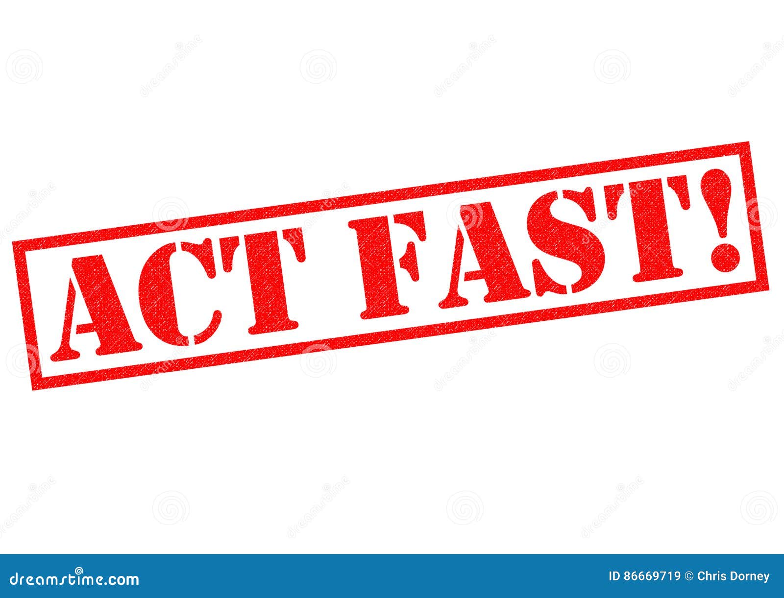 ACT FAST! stock illustration. Illustration of risks, marked - 86669719