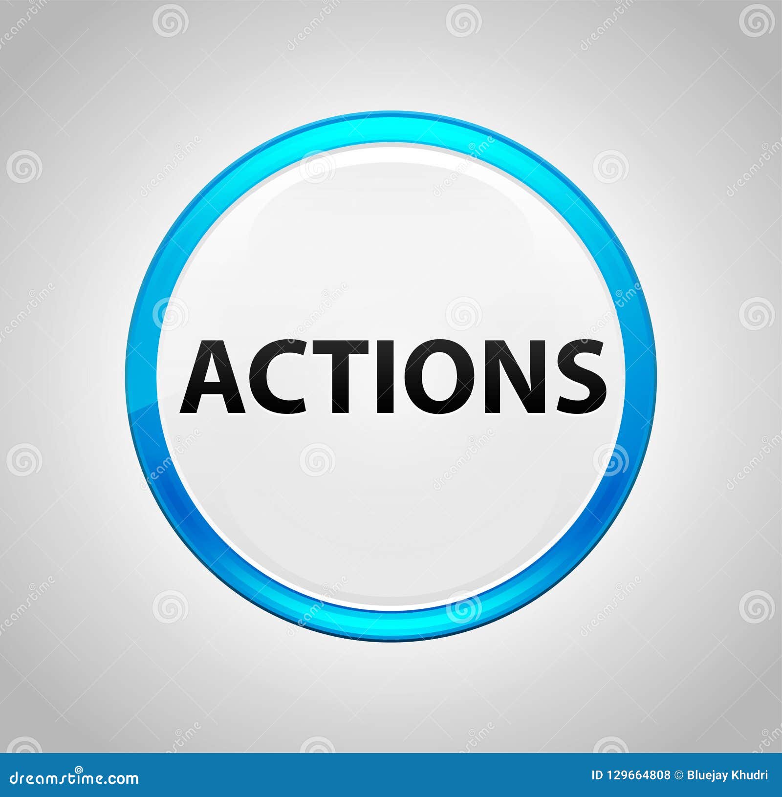 Actions Round Blue Push Button Stock Illustration - Illustration of ...