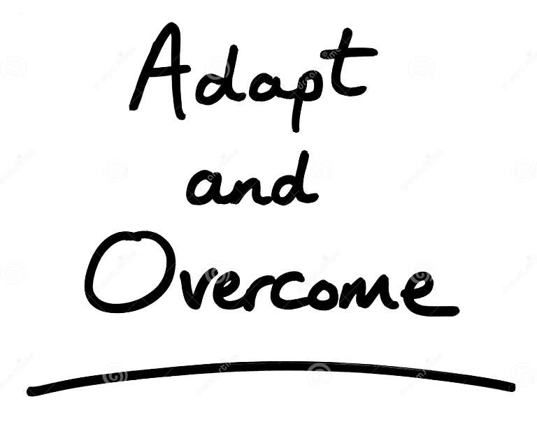 Adapt and Overcome stock illustration. Illustration of life - 217898040