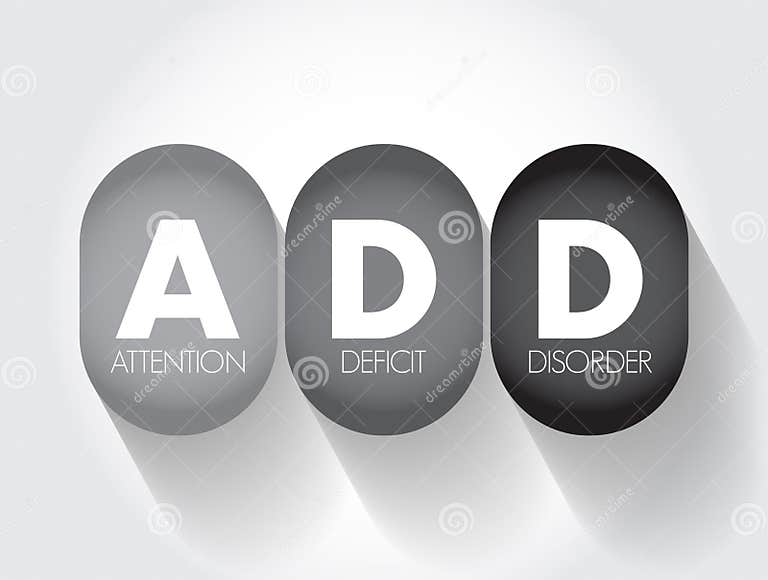 Add Attention Deficit Disorder Is One Of The Most Common