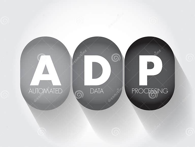 ADP - Automated Data Processing is a Software To Handle the ...