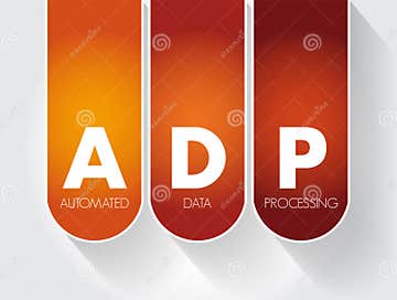 ADP - Automated Data Processing is a Software To Handle the ...