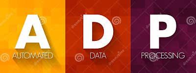 ADP - Automated Data Processing is a Software To Handle the ...