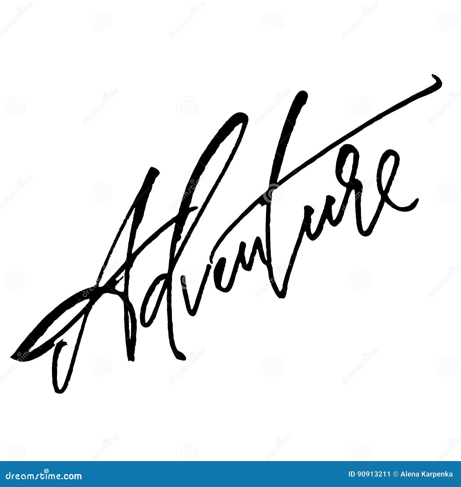 Adventure. Modern Calligraphy Hand Lettering for Serigraphy Print Stock ...