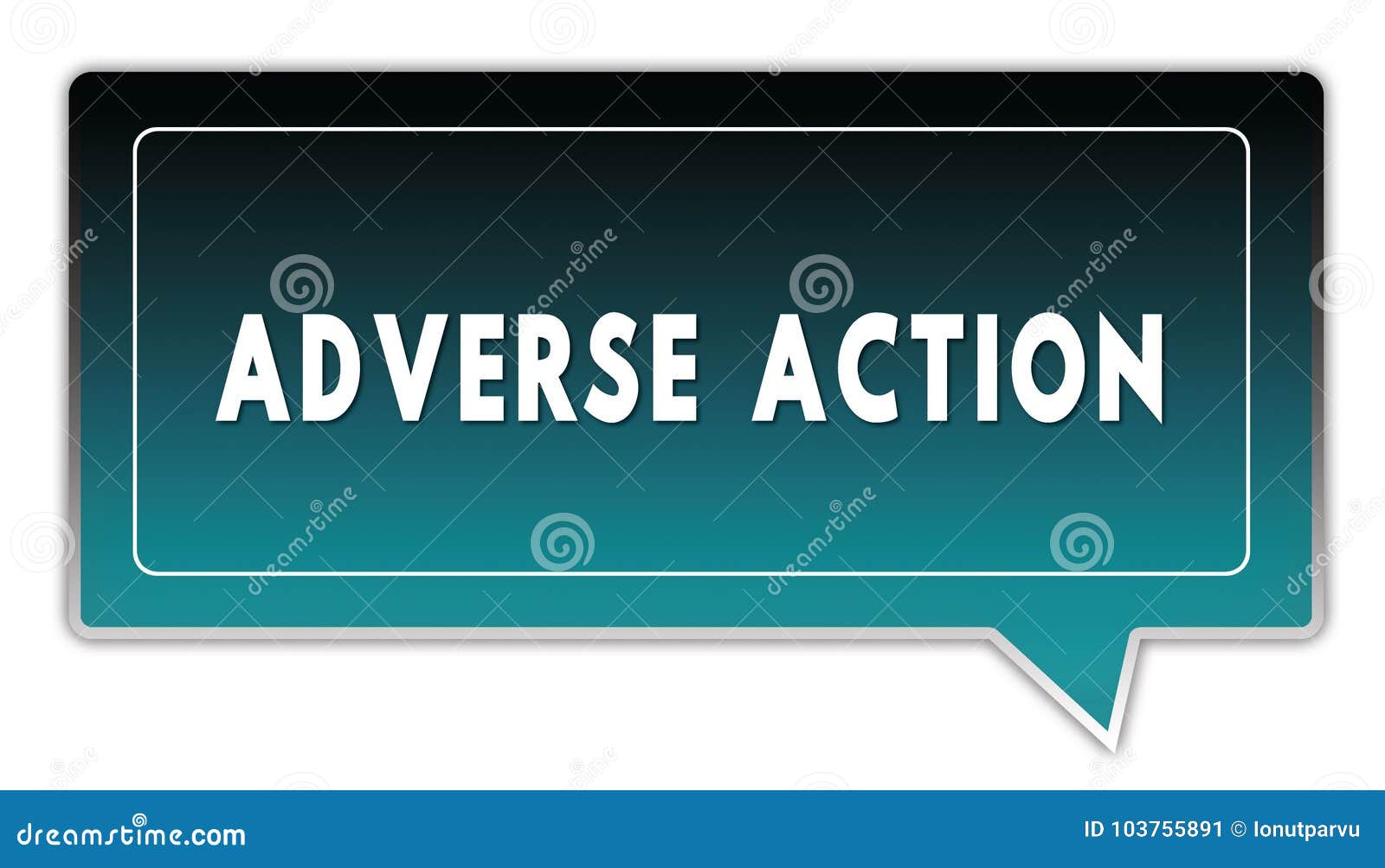 ADVERSE ACTION on Turquoise To Black Gradient Square Speech Bubble ...
