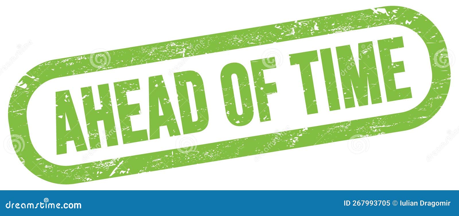 AHEAD of TIME, Text Written on Green Stamp Sign Stock Illustration ...