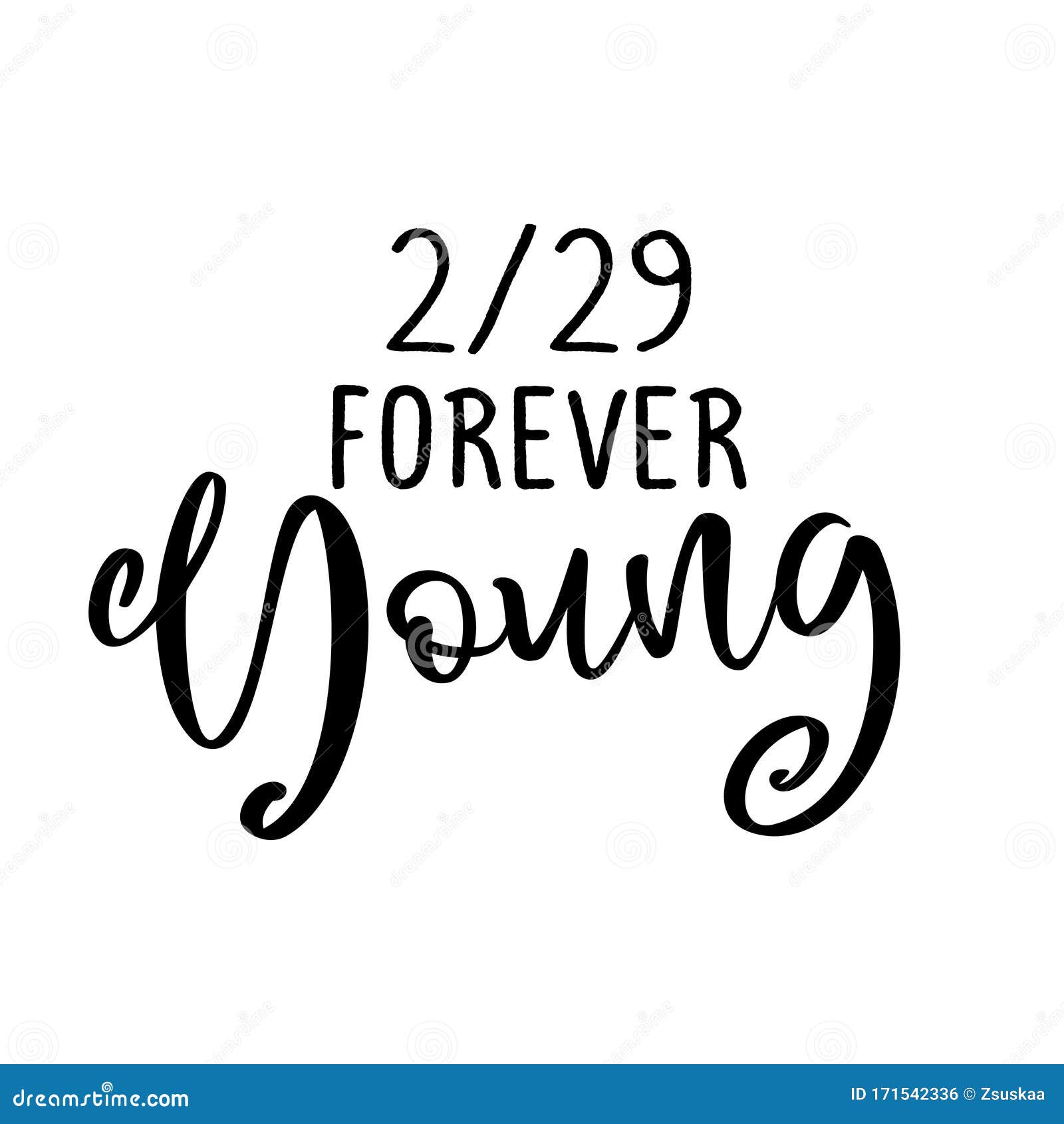 2/29 Forever Young - February 29, 2020 Stock Vector - Illustration of ...
