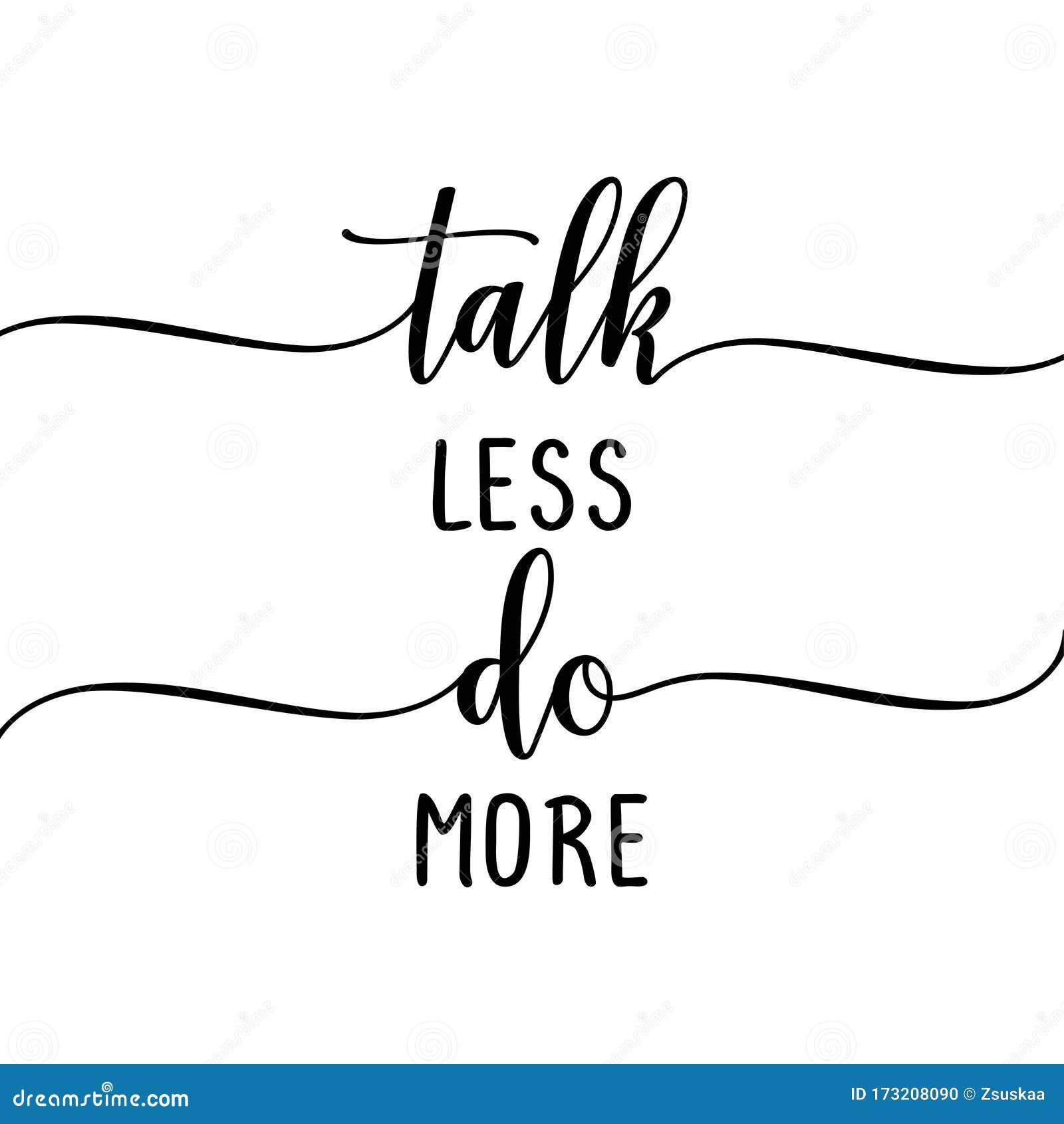 Talk less Do More - Slogan. Hand Drawn Lettering Quote Stock Vector ...