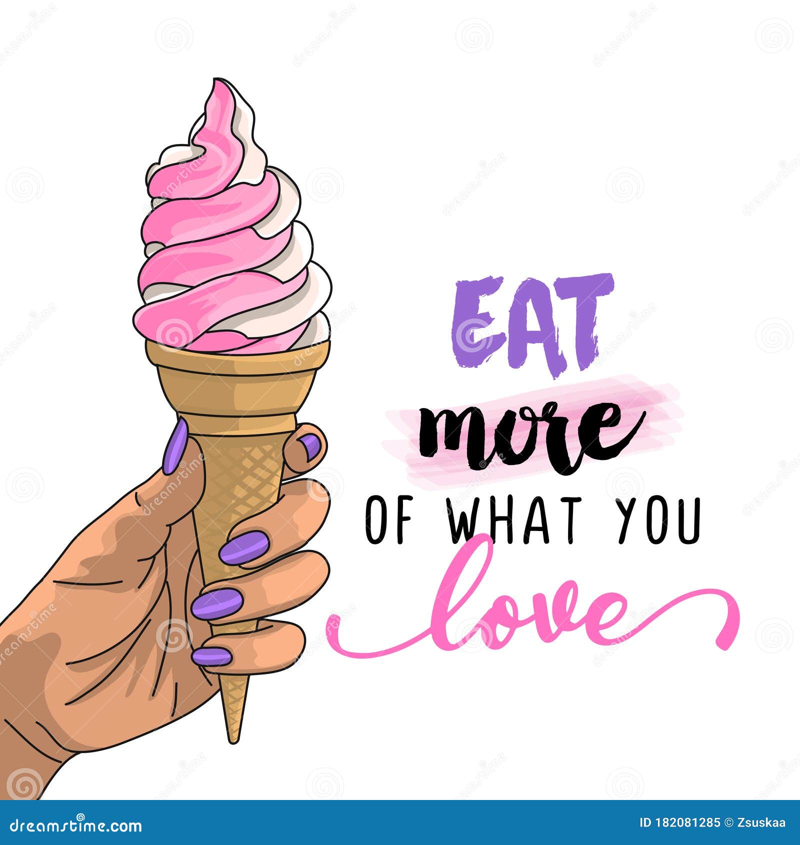 Eat More What You Love Hand Holding Strawberry And Vanilla Ice Cream