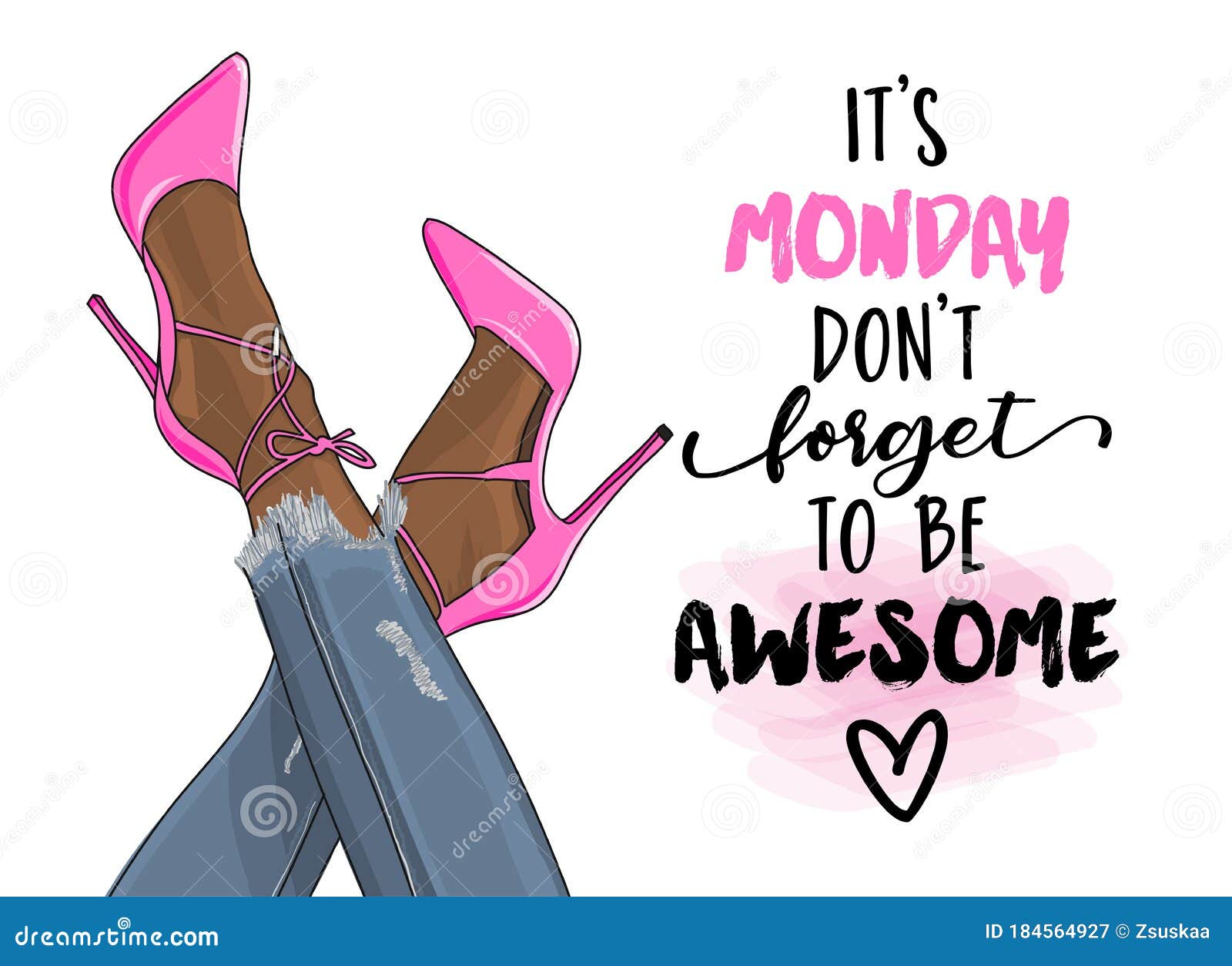 It`s Monday, Don`t Forget To Be Awesome Today Stock Vector ...