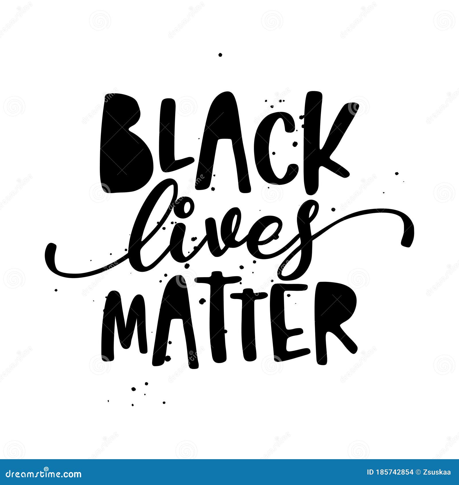 Black Lives Matter - Stop Racism, Lovely Slogan Against Discrimination ...